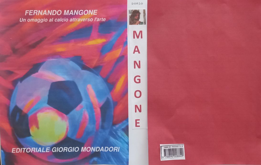 LIBRI - "Un Omaggio al Calcio Attraverso l'Arte" di Fernando Mangone ...