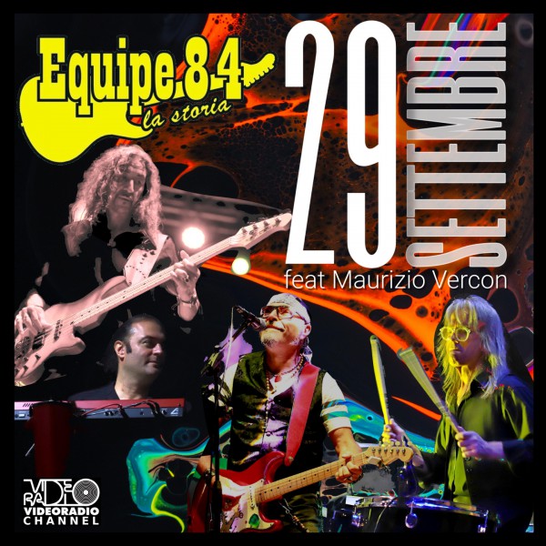 MUSICA - "29 settembre", Equipe 84 - LA STORIA feat. Maurizio Vercon