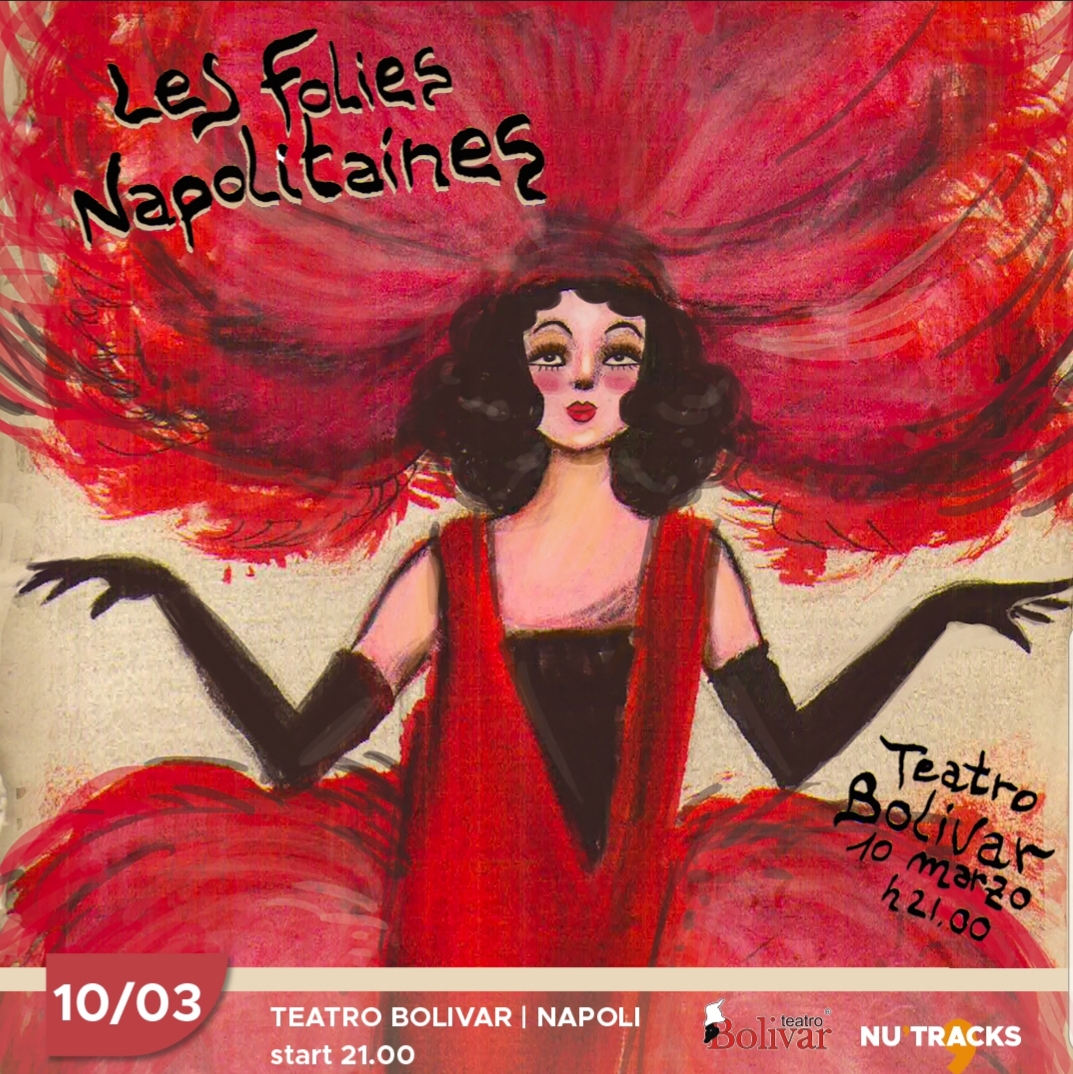 SPETTACOLI - "Les Folies Napolitaines" della Compagnia Burlesque ...