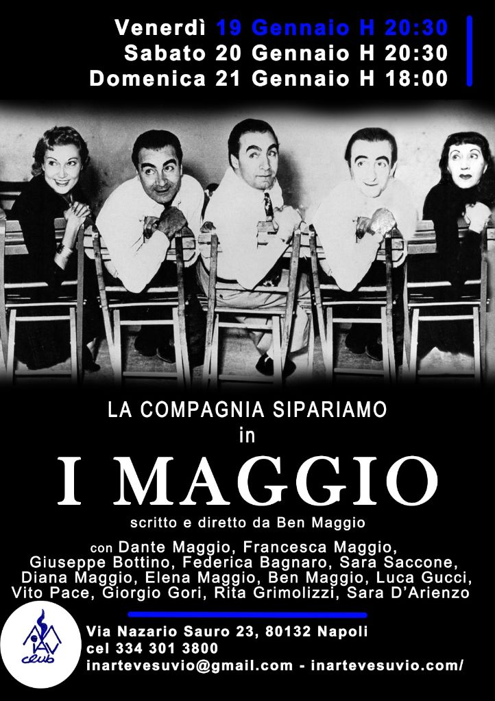 SPETTACOLI - "I Maggio", dal 19 al 21 gennaio al Teatro Iav Club - In ...
