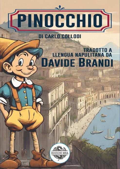 LIBRI - "Pinocchio a llengua napulitana" di Davide Brandi, la fiaba di ...
