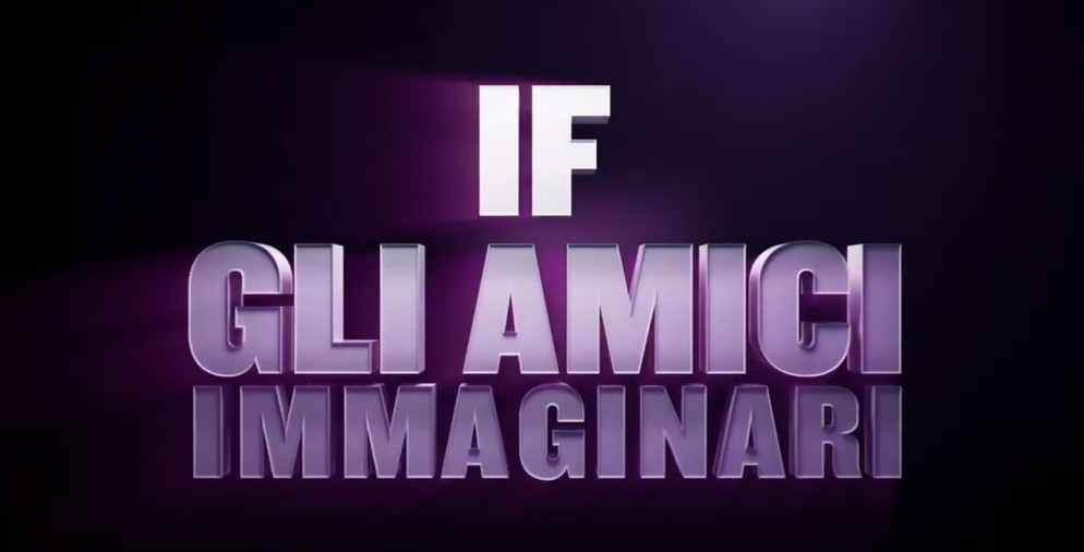 TEASER TRAILER - "IF - Gli Amici Immaginari", prossimamente al Cinema