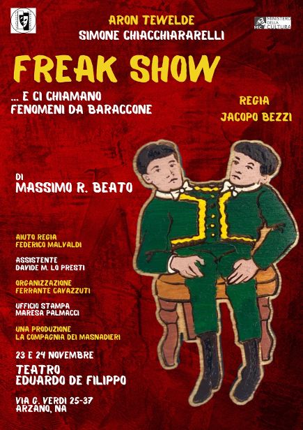 SPETTACOLI - "Freak Show... e ci chiamano fenomeni da baracconi" al ...